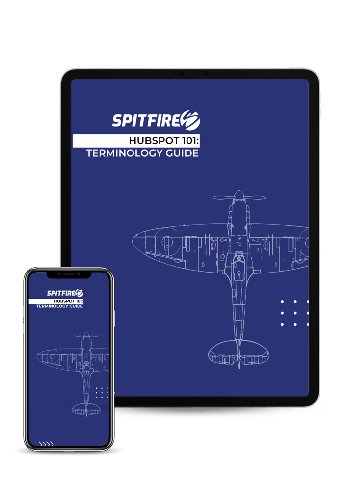 HubSpot 101: Terminology Guide | Spitfire Inbound HubSpot 101: Terminology Guide | Spitfire Inbound